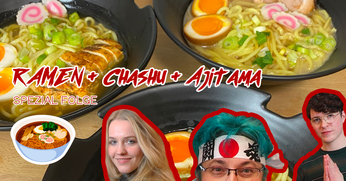 Ramen, Chashu & Ajitama (Rezepte inkl. PDF) - Anime Cooking