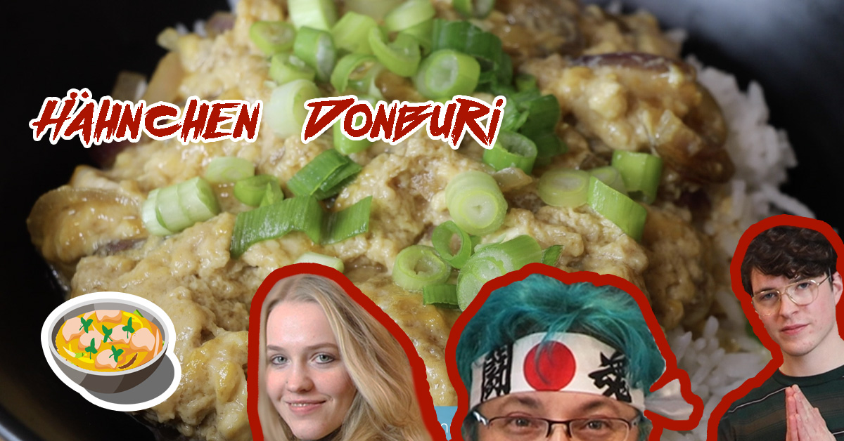 Hähnchen Don (Rezept+Download) Japanisch kochen - Anime Cooking
